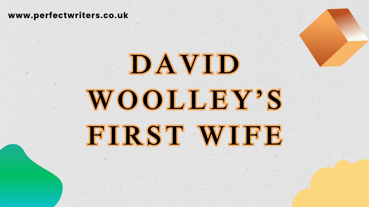 David Woolley: First Wife, Age, Career, Net Worth & More