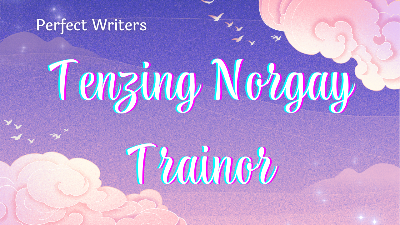 Tenzing Norgay Trainor Net Worth 2024, Wife, Age, Height, Weight