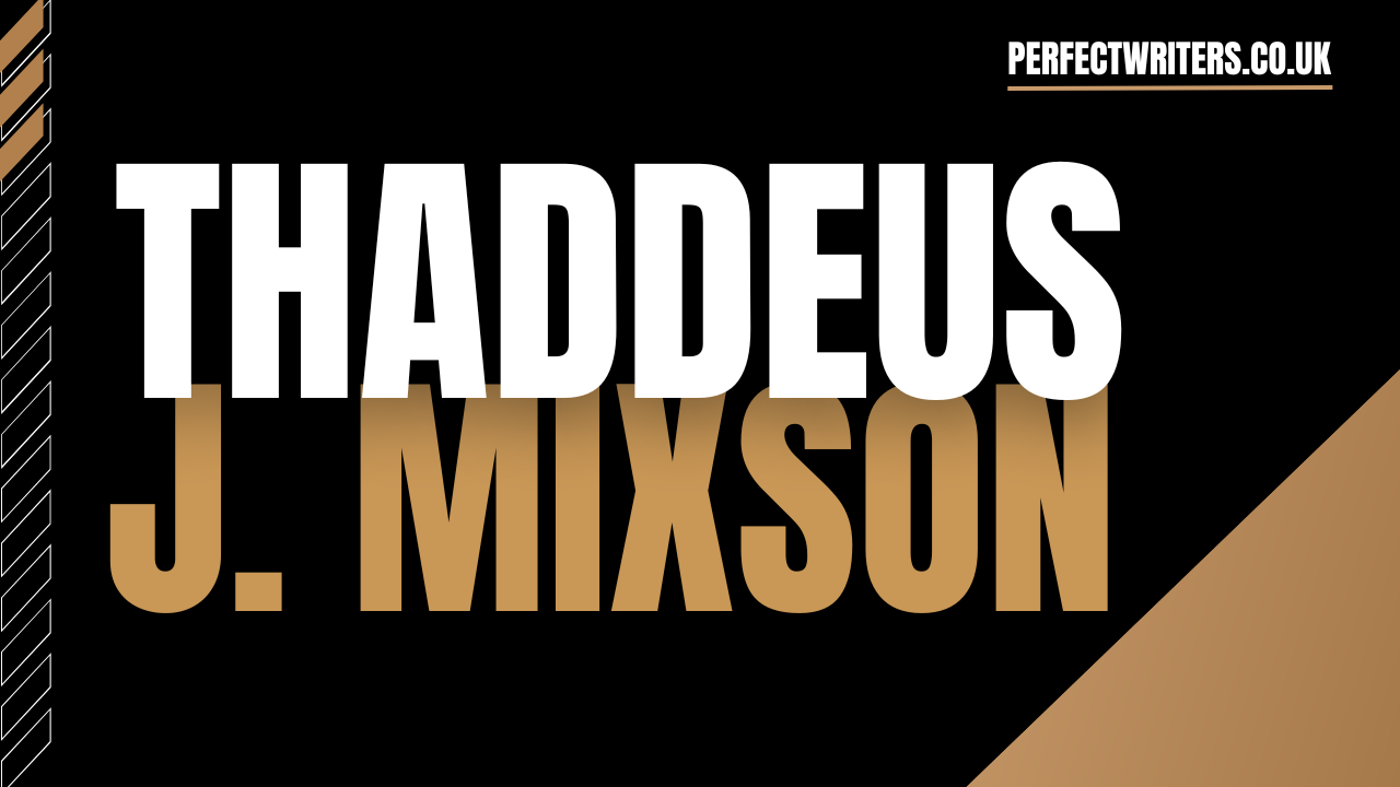 Thaddeus J. Mixson Net Worth 2024, Relationships, Age, Career