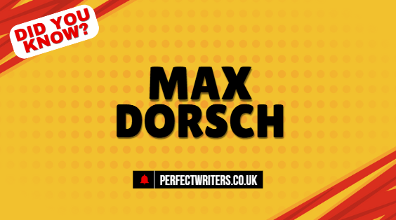 Max Dorsch Biography, Career & Personal Life